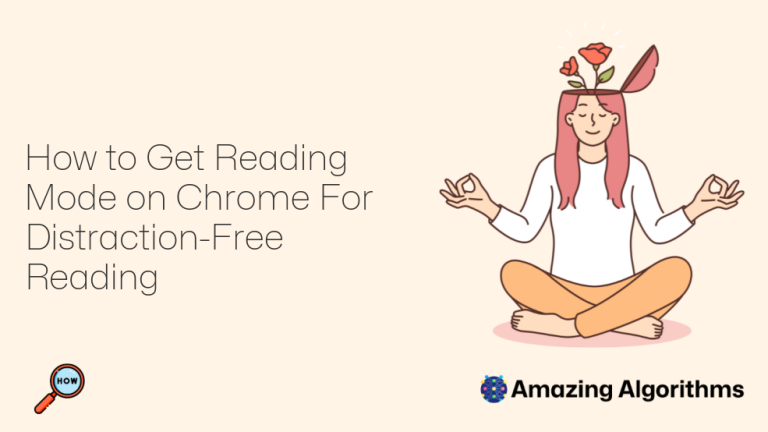 How to Get Reading Mode on Chrome For Distraction-Free Reading