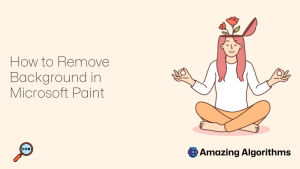 How to Remove Background in Microsoft Paint